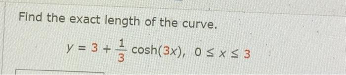 Solved Find the exact length of the curve. | Chegg.com