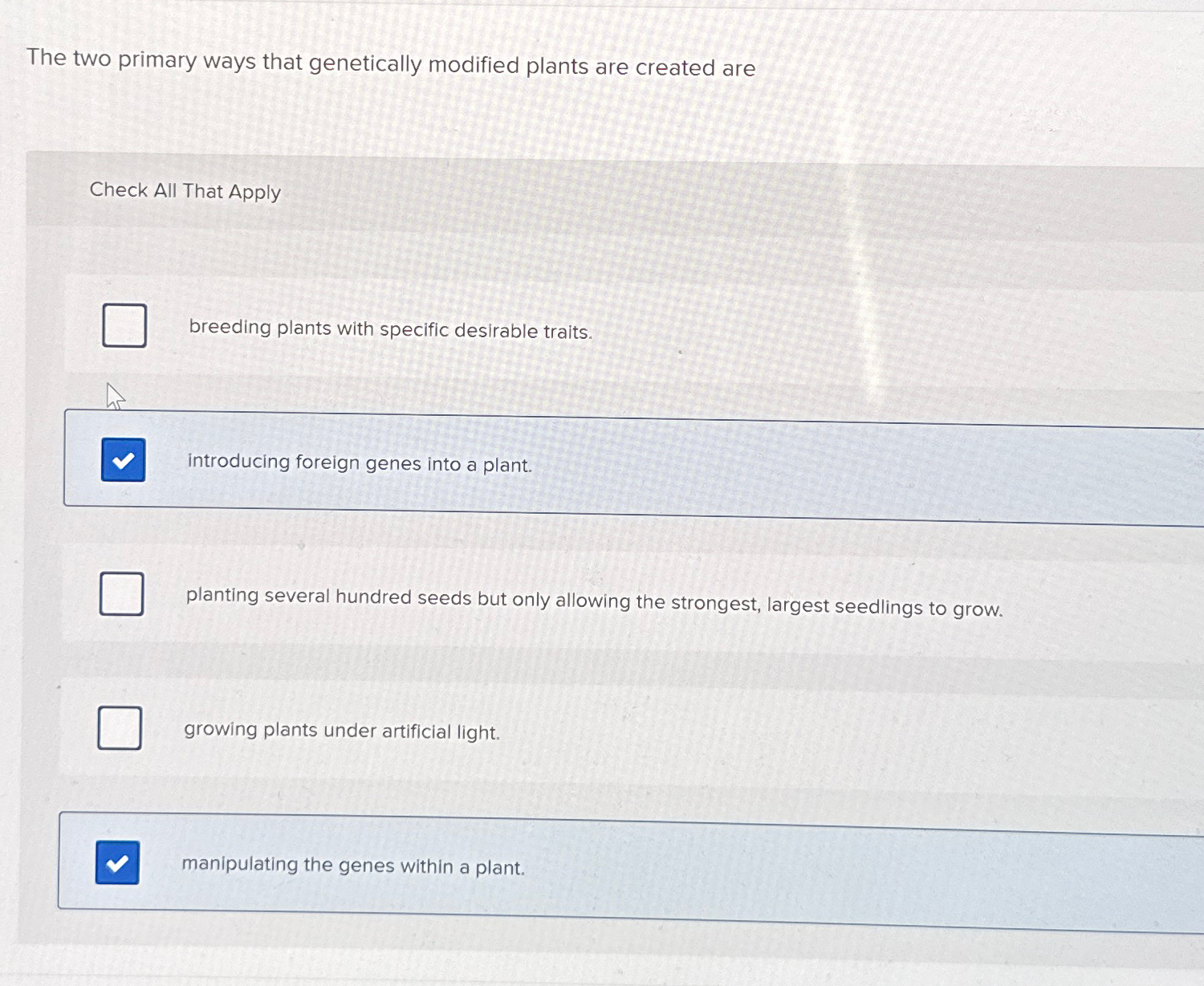 Solved The two primary ways that genetically modified plants | Chegg.com