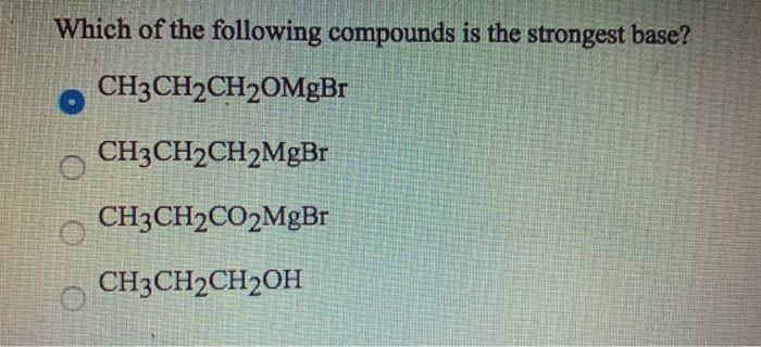 Solved Which of the following compounds is the strongest | Chegg.com