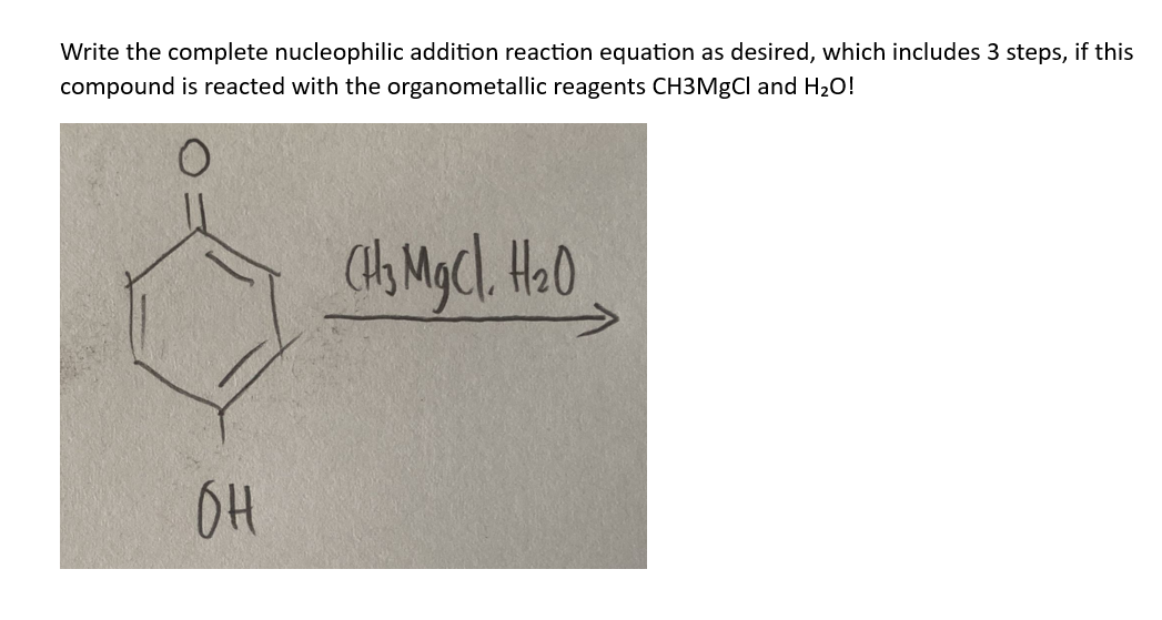 Write the complete nucleophilic addition reaction | Chegg.com