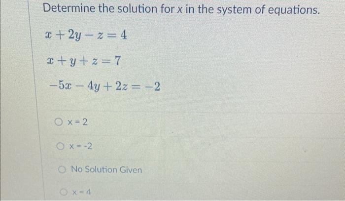 Solved Determine the solution for x in the system of | Chegg.com