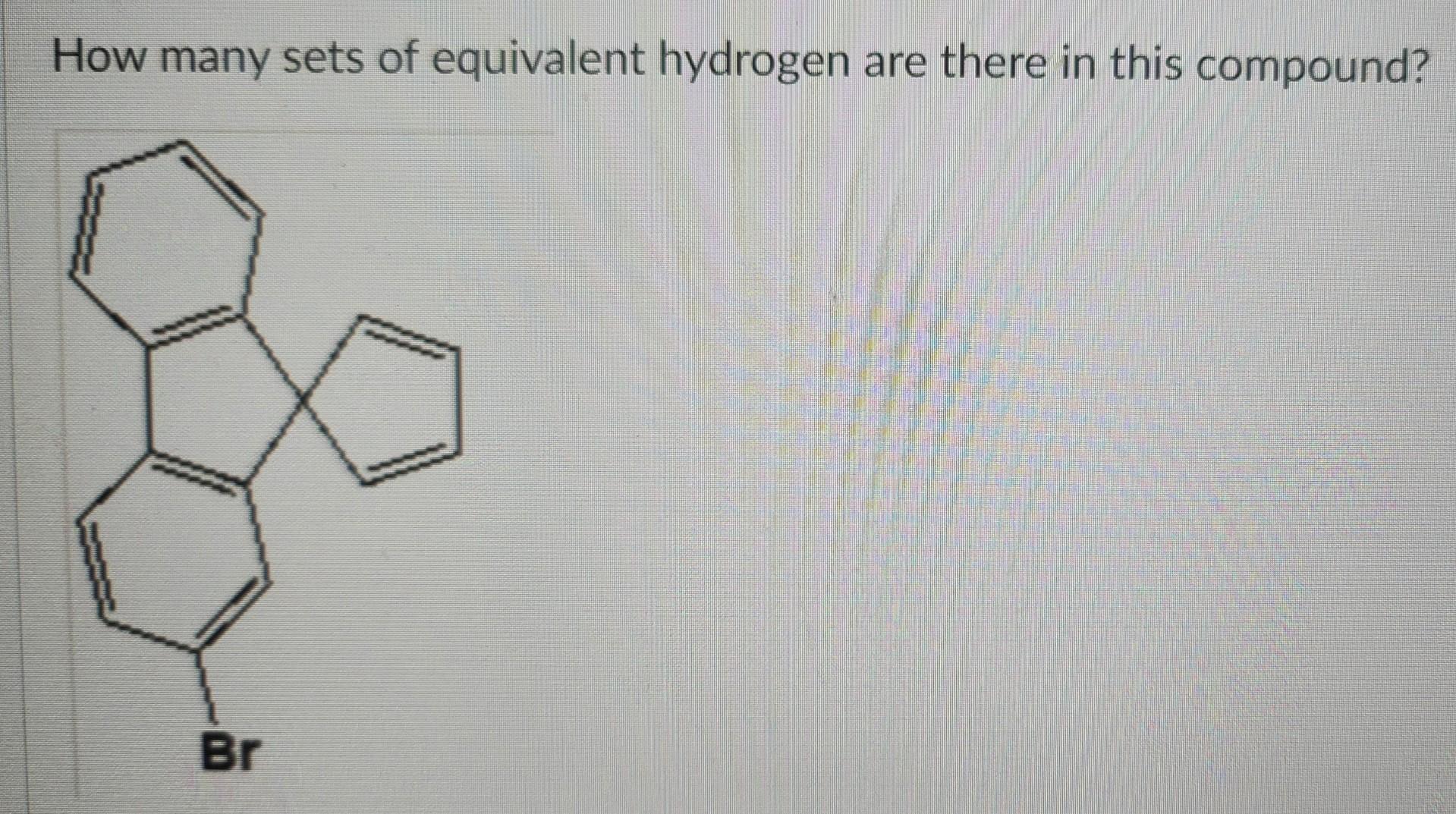 Solved How many sets of equivalent hydrogen are there in | Chegg.com