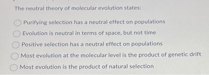 Solved The neutral theory of molecular evolution states: | Chegg.com