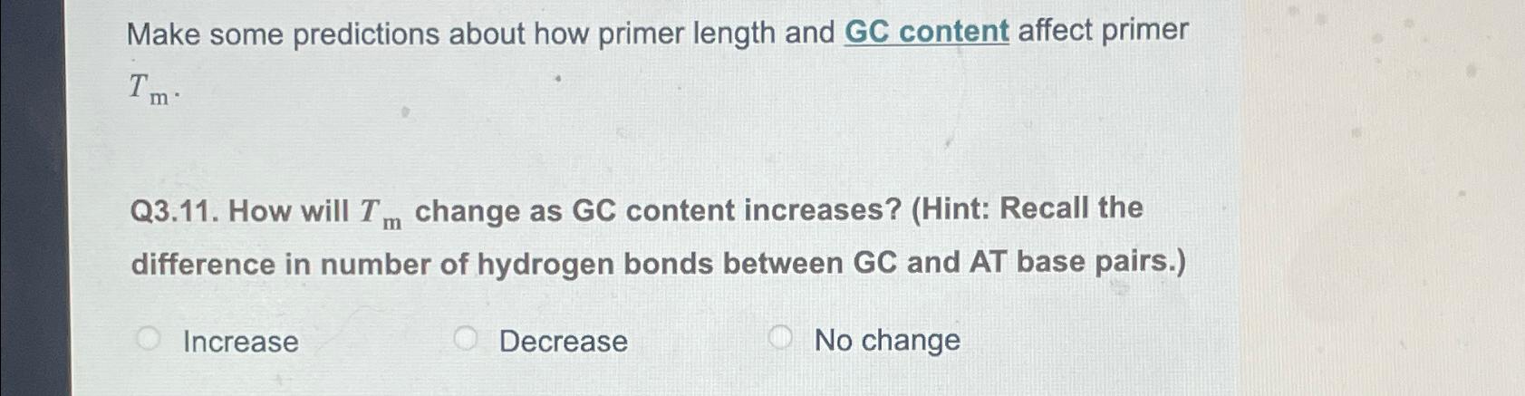 Solved Make some predictions about how primer length and GC | Chegg.com