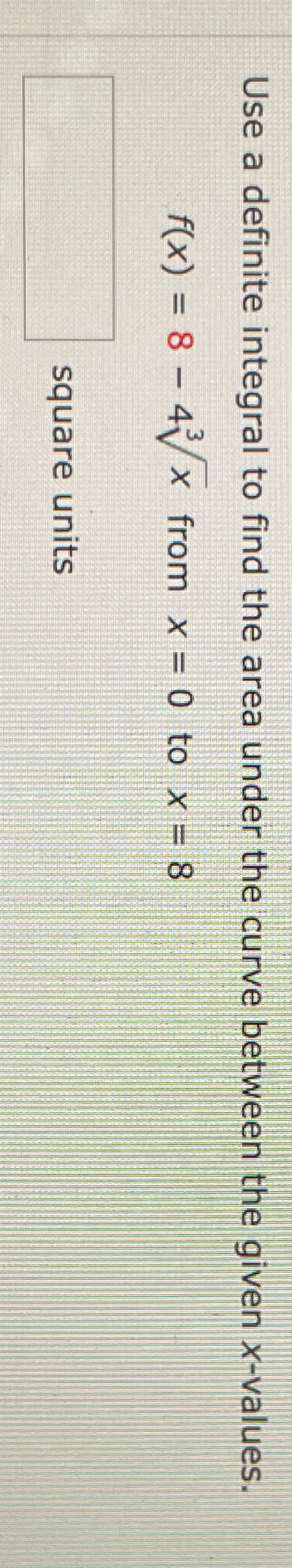 Solved Use a definite integral to find the area under the | Chegg.com