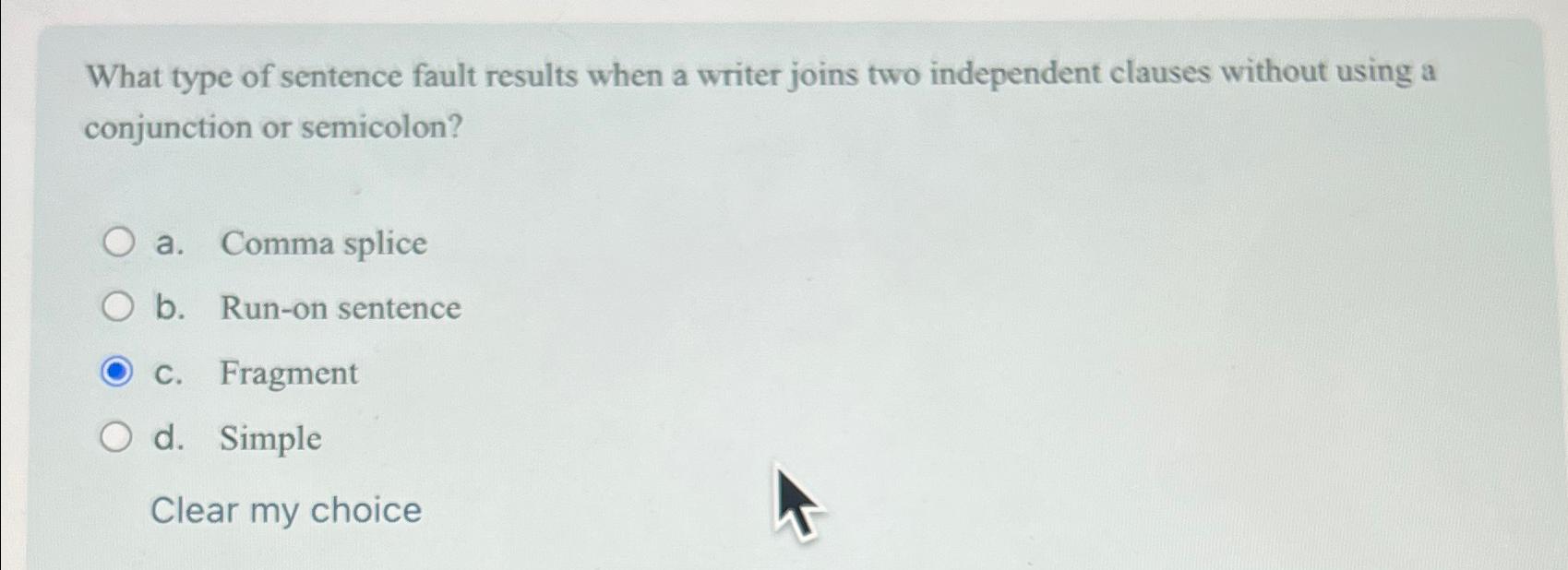 Solved What type of sentence fault results when a writer | Chegg.com