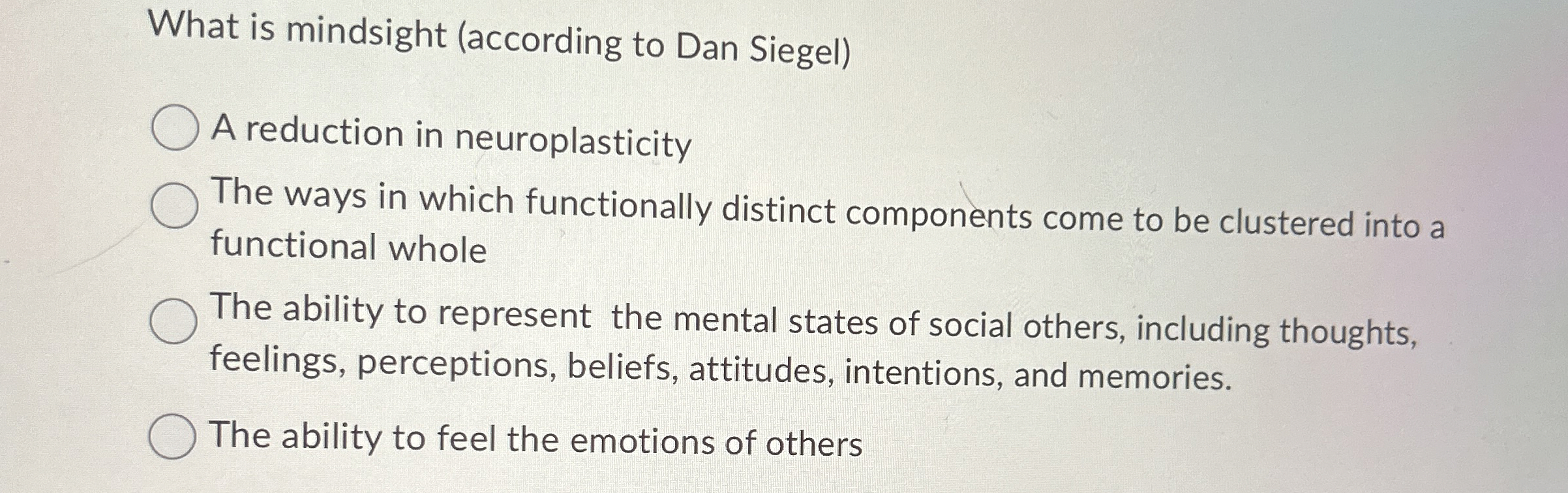 Solved What is mindsight (according to Dan Siegel)A | Chegg.com