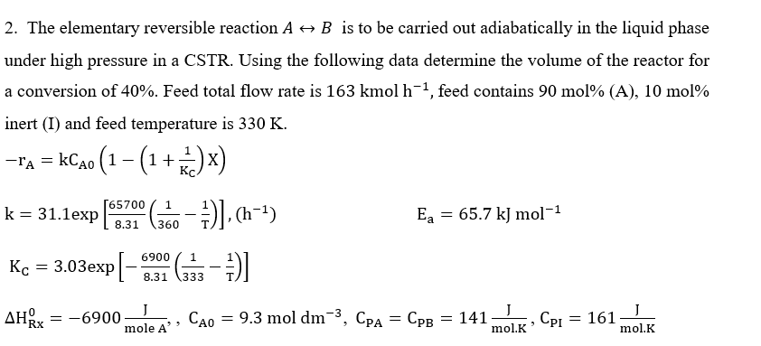 Solved The elementary reversible reaction AharrB is to be | Chegg.com
