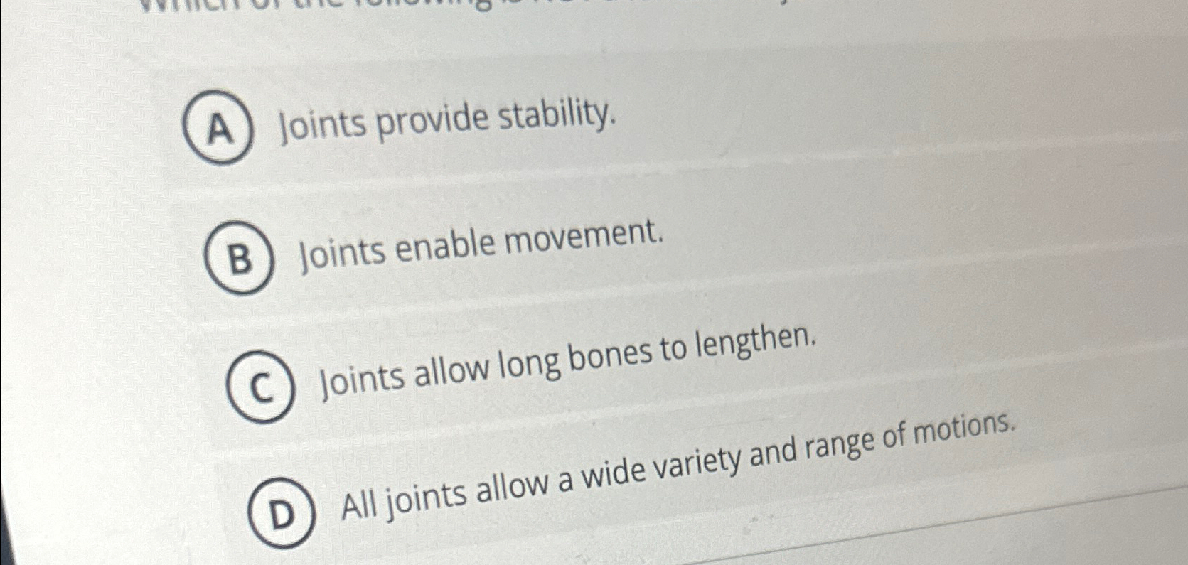 Solved Joints provide stability.Joints enable | Chegg.com