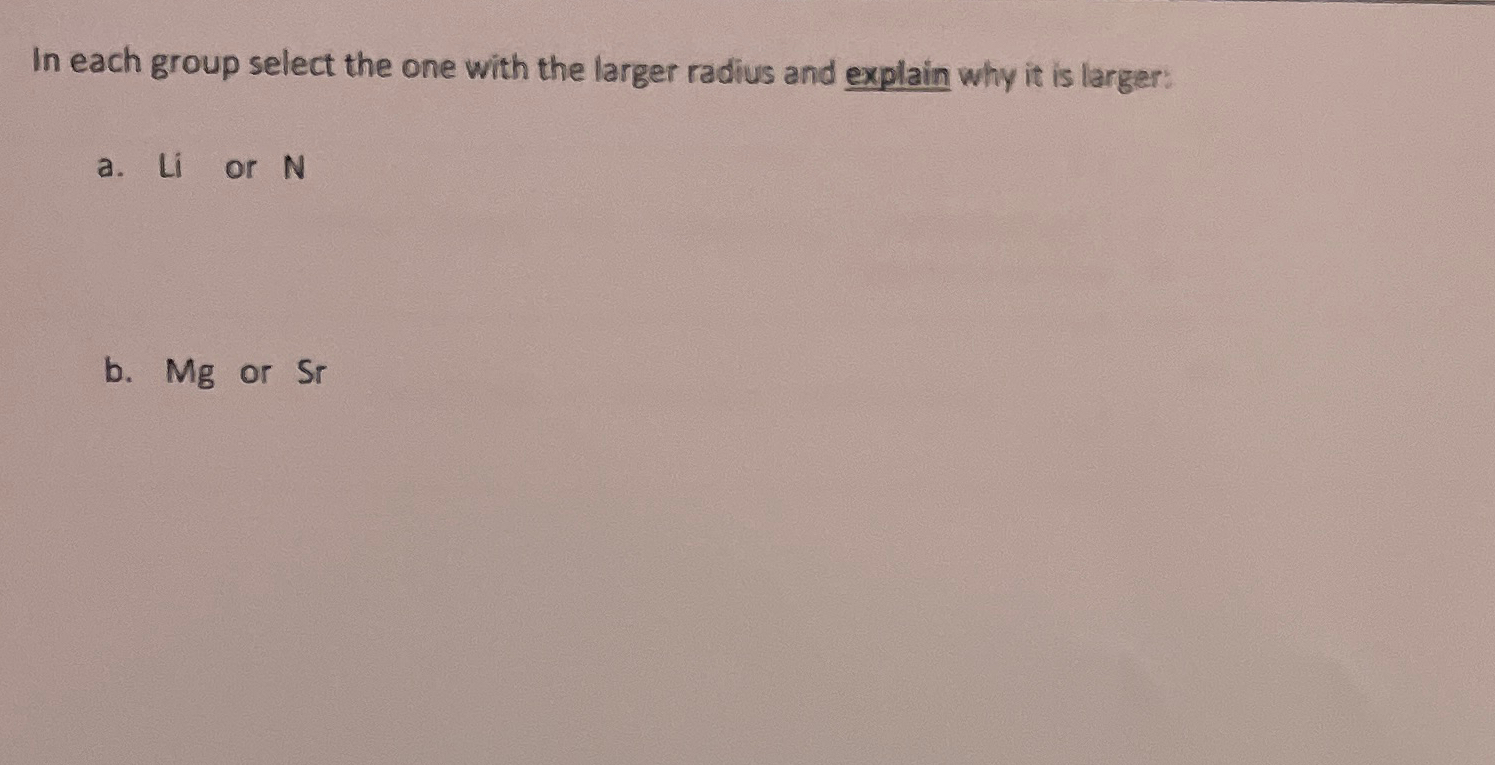 Solved In each group select the one with the larger radius | Chegg.com