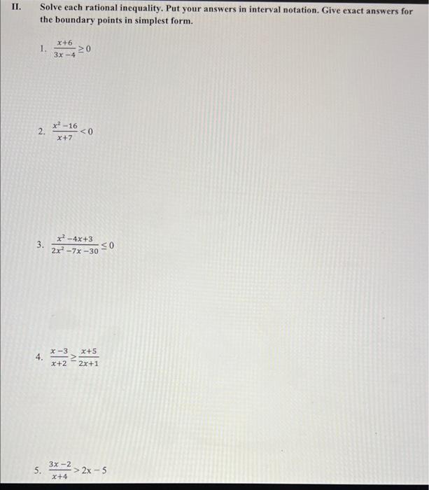 Solved II. Solve each rational inequality. Put your answers | Chegg.com