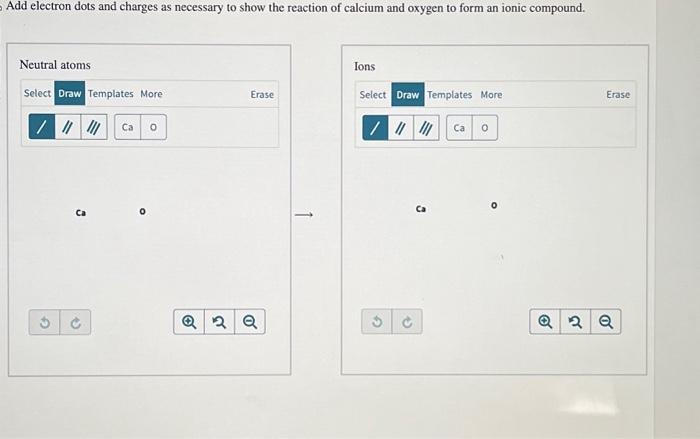 Solved Add electron dots and charges as necessary to show | Chegg.com