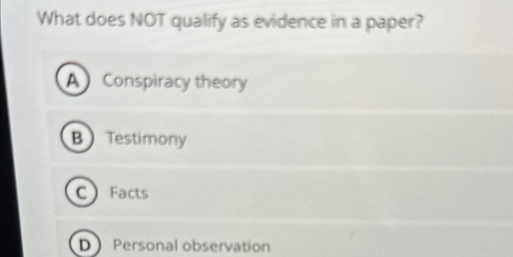 Solved What does NOT qualify as evidence in a | Chegg.com