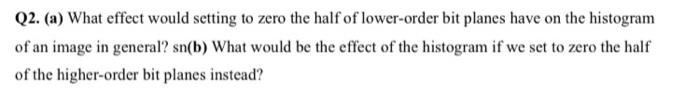 Solved Q1. Propose a set of intensity-slicing | Chegg.com