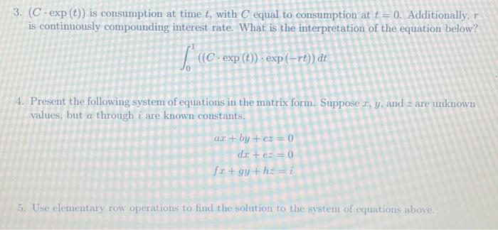 Solved 3. (C⋅exp(t)) is consumption at time t, with C equal | Chegg.com