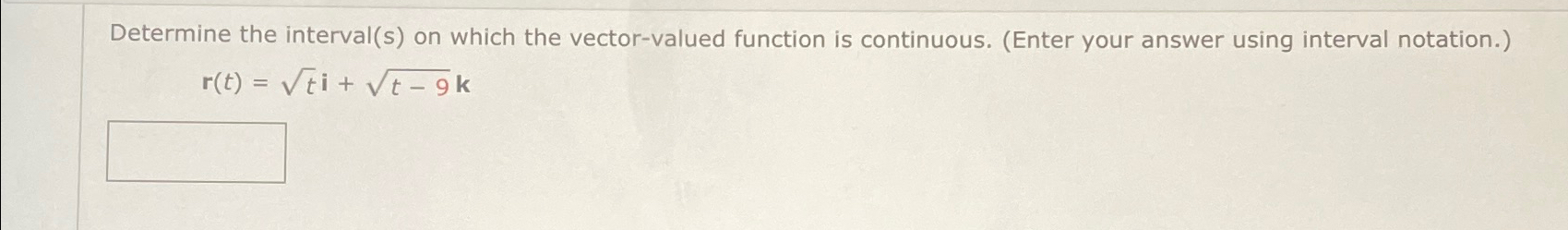 Solved Determine the interval(s) ﻿on which the vector-valued | Chegg.com