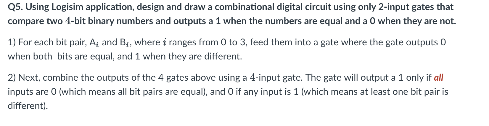 Solved Q5. ﻿Using Logisim application, design and draw a | Chegg.com