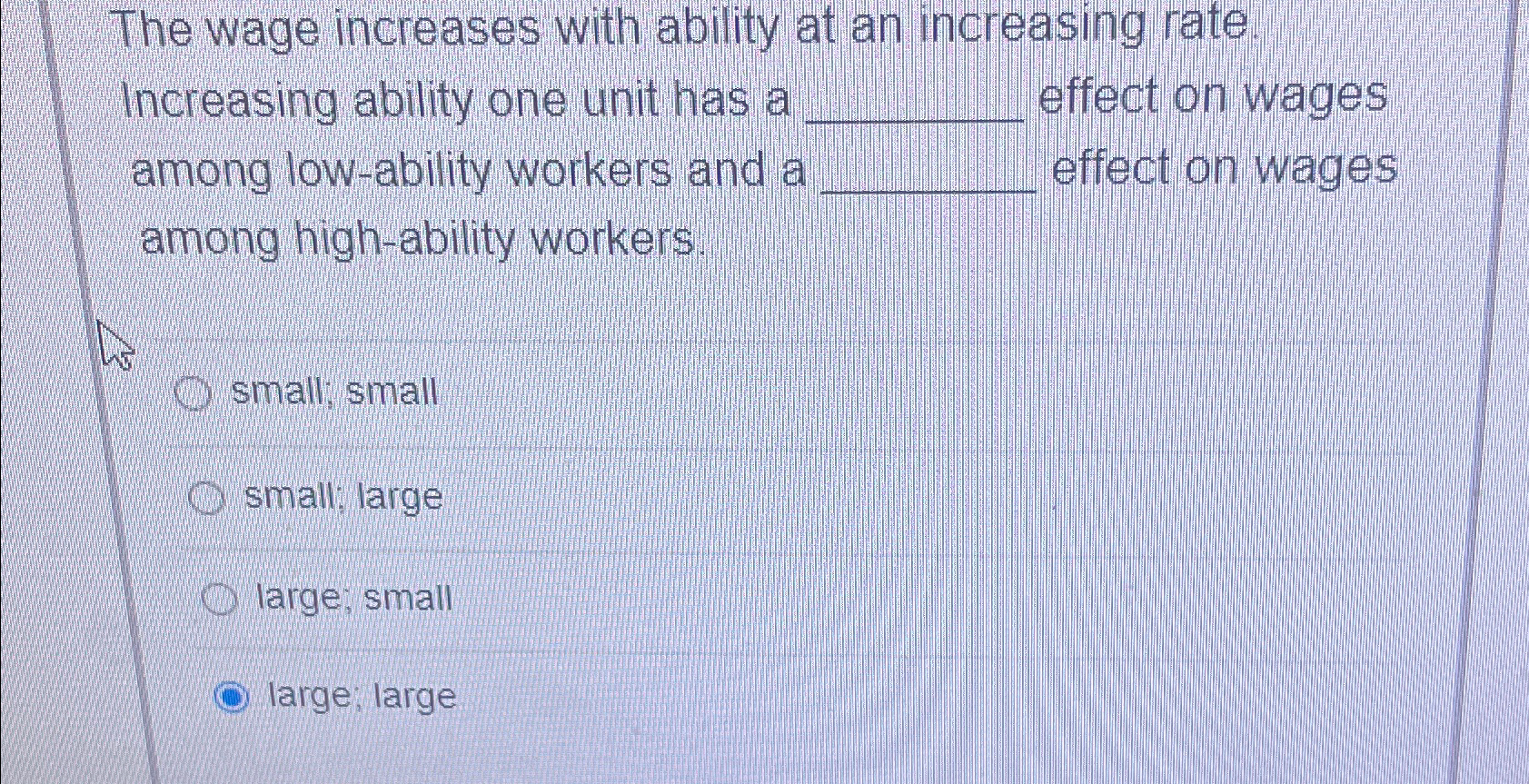Solved The wage increases with ability at an increasing | Chegg.com