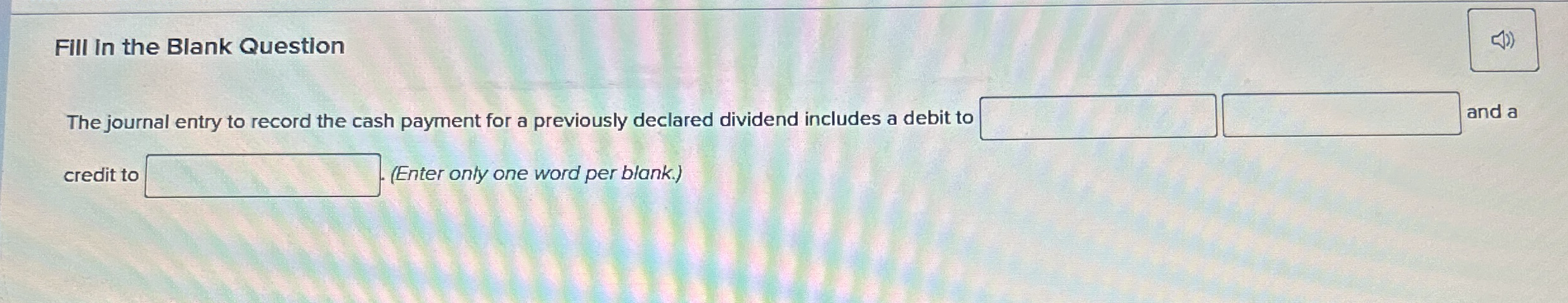 Solved Fill in the Blank QuestionThe journal entry to record | Chegg.com