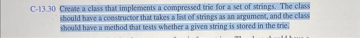 Solved 30 Create a class that implements a compressed trie | Chegg.com