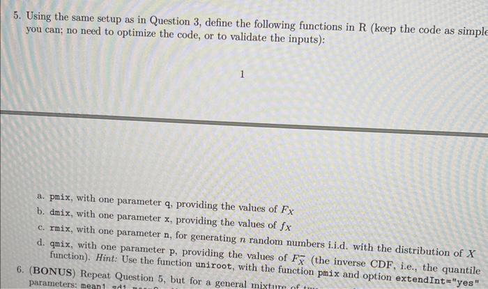 Solved 5. Using the same setup as in Question 3, define the | Chegg.com