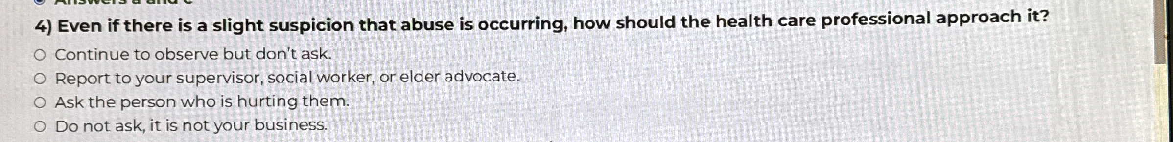 Solved Even if there is a slight suspicion that abuse is | Chegg.com