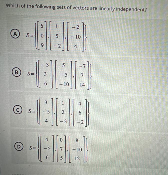 Solved Which of the following sets of vectors are linearly | Chegg.com