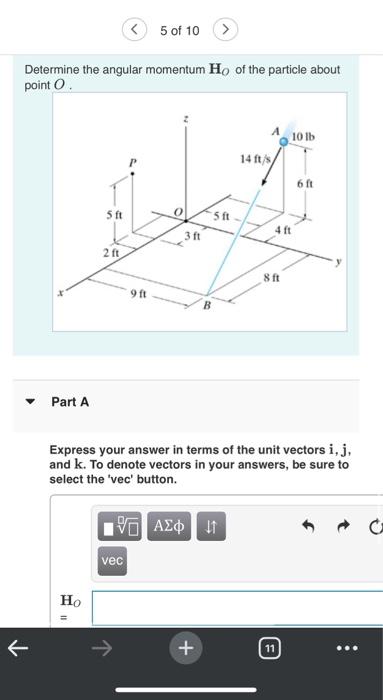 Solved 5 of 10 Determine the angular momentum HO of the | Chegg.com