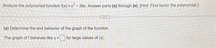 Solved Analyze the polynomial function f(x)=6x(x2−9)(x+4) | Chegg.com