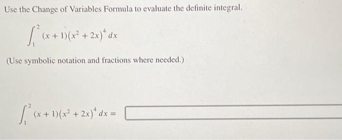Solved Use the Change of Variables Formula to evaluate the | Chegg.com