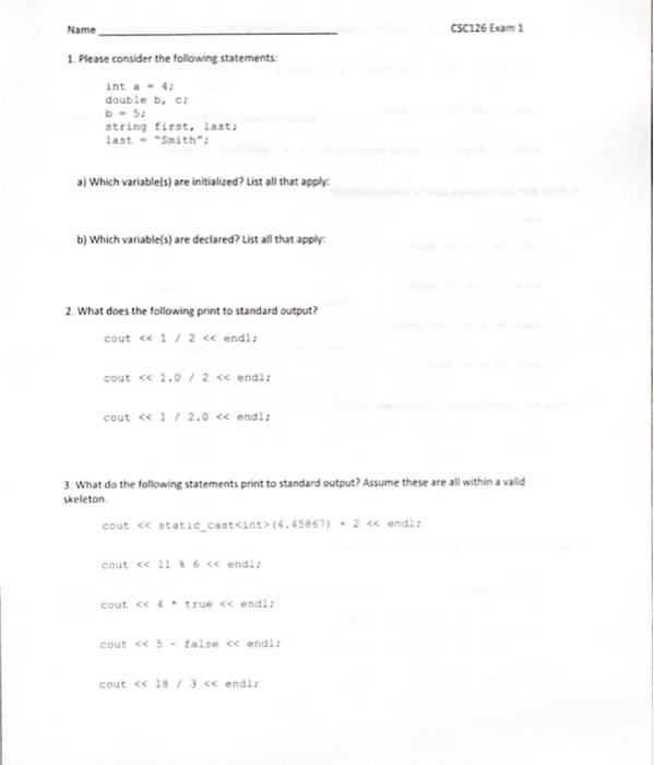 Solved 2. What does the following print to standard output? | Chegg.com