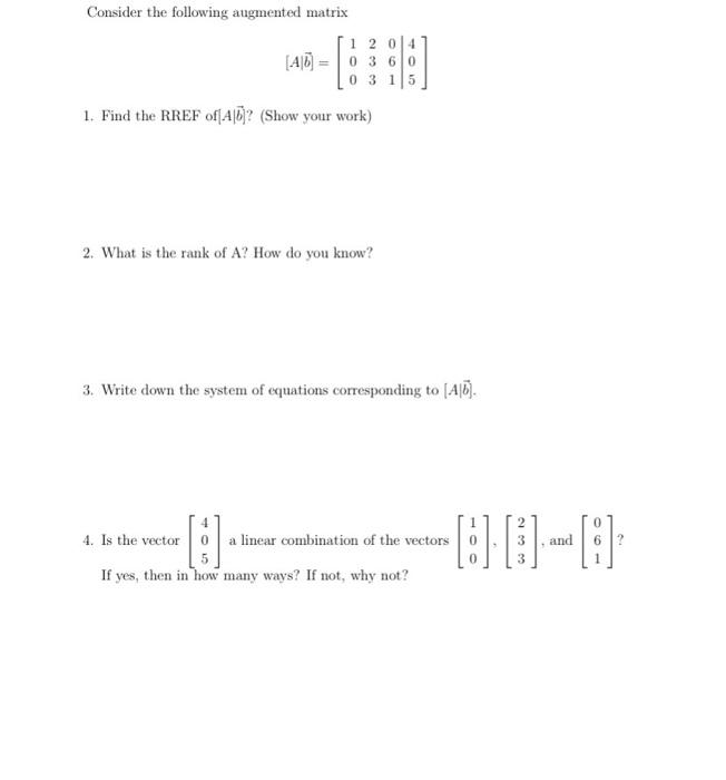 Solved Consider the following augmented matrix | Chegg.com