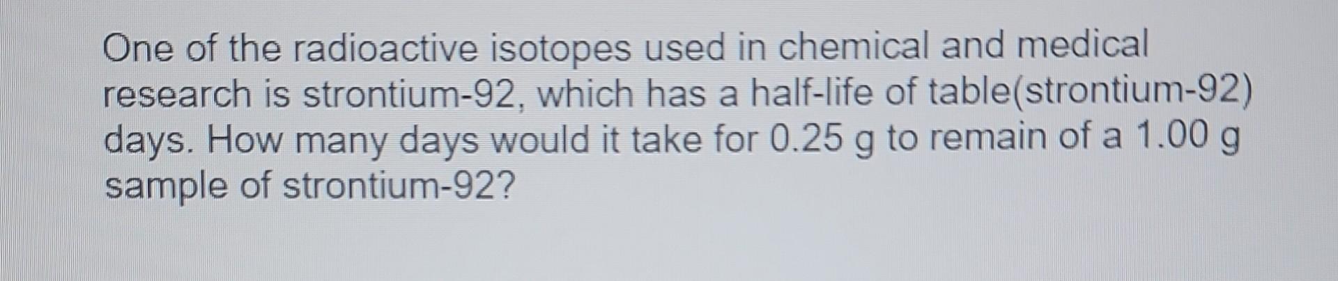 Solved Phosphorus-32 is a commonly used radioactive nuclide | Chegg.com