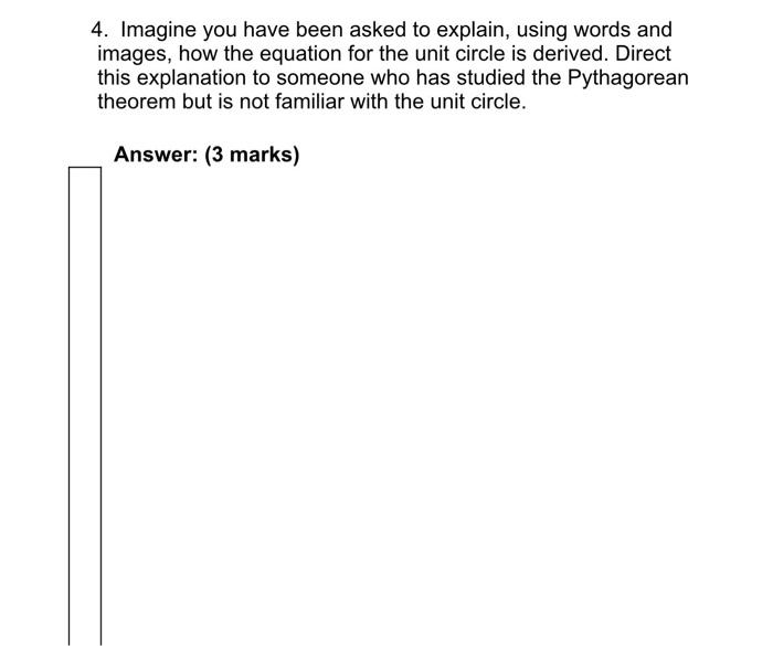 Solved 4. Imagine you have been asked to explain, using | Chegg.com