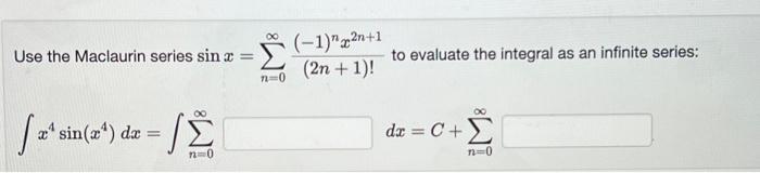Solved Use the Maclaurin series \\( \\sin | Chegg.com