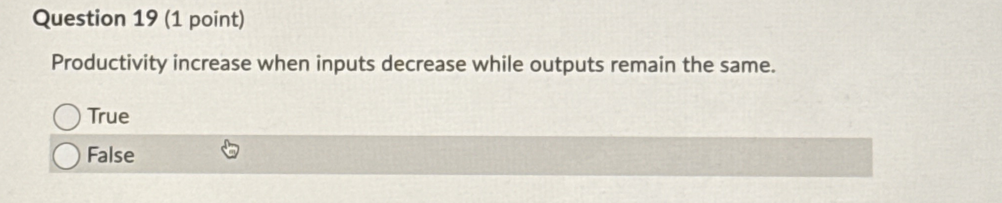 Solved Question 19 (1 ﻿point)Productivity increase when | Chegg.com
