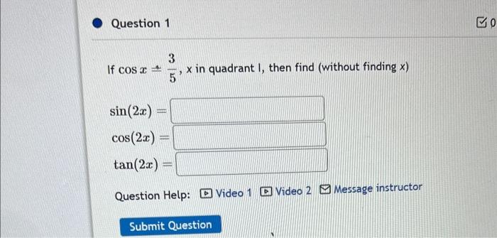 Solved If cosx=53,x in quadrant 1 , then find (without | Chegg.com