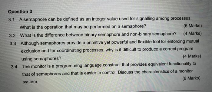 3.1 A semaphore can be defined as an integer value | Chegg.com