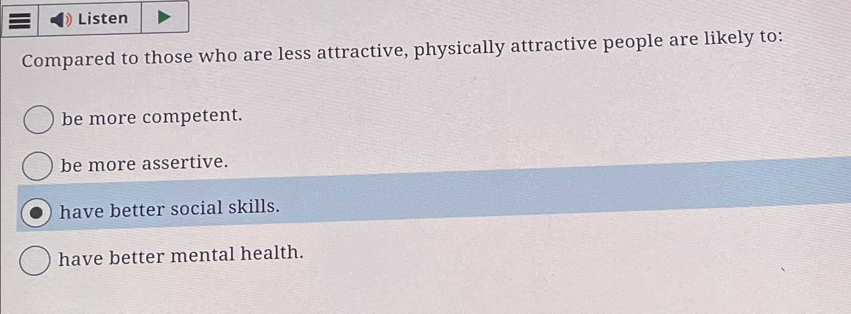 Solved Compared to those who are less attractive, physically | Chegg.com