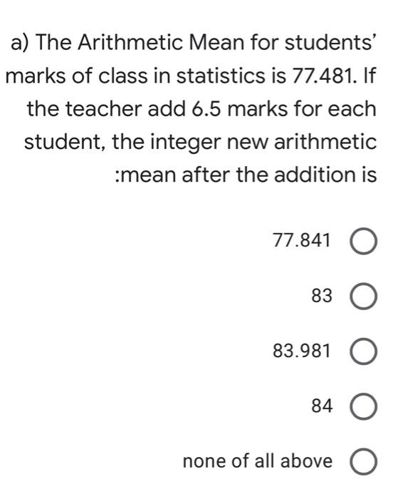 Solved a) The Arithmetic Mean for students' marks of class | Chegg.com