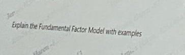 Solved Explain the Fundamental Factor Model with examples | Chegg.com