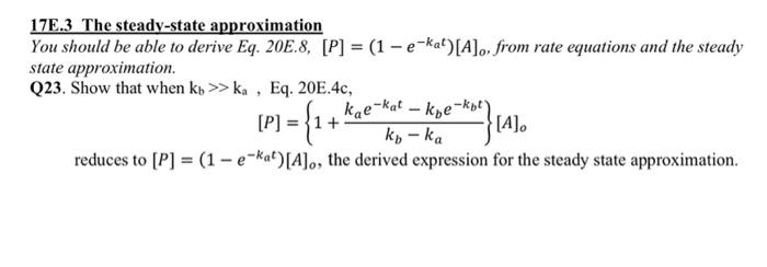 Solved 17E.3 The steady-state approximation You should be | Chegg.com