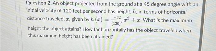 Solved Question 2: An object projected from the ground at a | Chegg.com