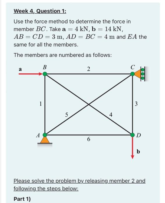 Solved Week 4, Question 1: Use the force method to determine | Chegg.com