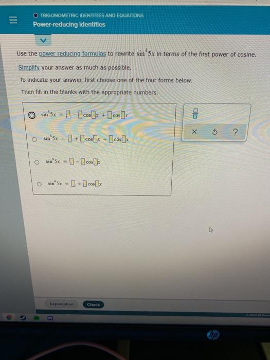 Solved TRIGONOMETRIC IDENTITIES AND EQUATIONS Power-reducing | Chegg.com