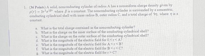 Solved 1. (36 Points) A solid, nonconducting cylinder of | Chegg.com