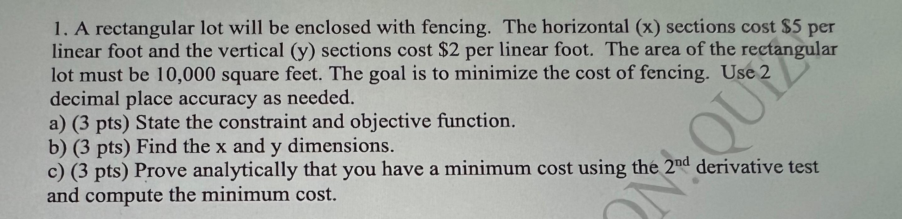 Solved A rectangular lot will be enclosed with fencing. The | Chegg.com
