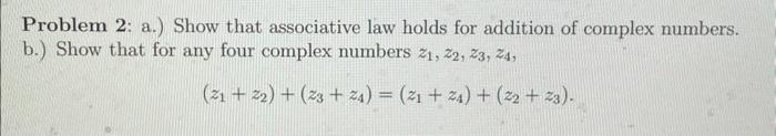 Solved Problem 2: a.) Show that associative law holds for | Chegg.com