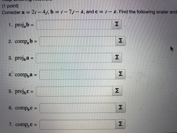 Solved (1 point) Consider a = 2i - 4j, b = 1-7; -k, and c = | Chegg.com