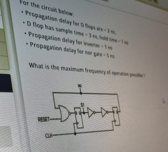 Solved For the circuit below:Propagation delay for D ﻿flops | Chegg.com